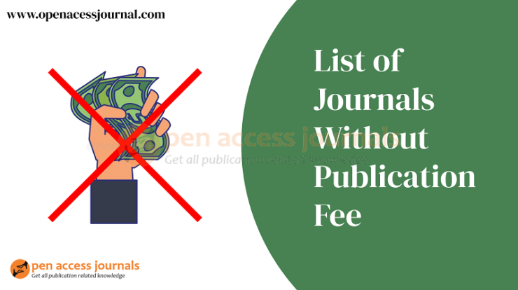 List Of Journals Without Publication Fee Open Access Journals
